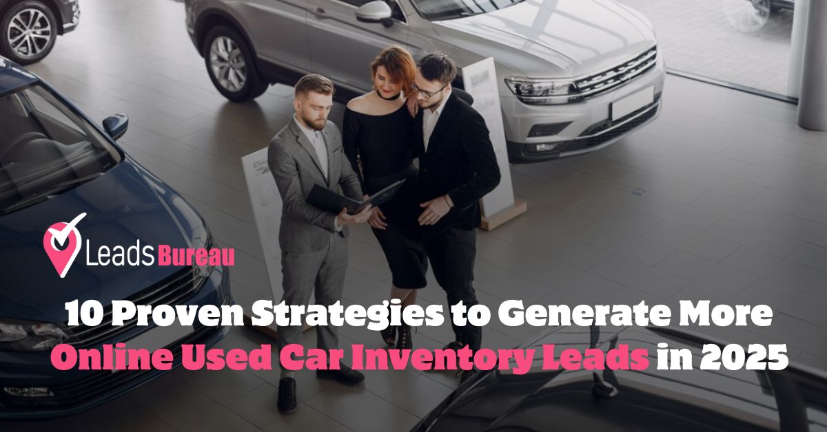 10 Strategies to Boost Car Inventory Leads Online in 2025