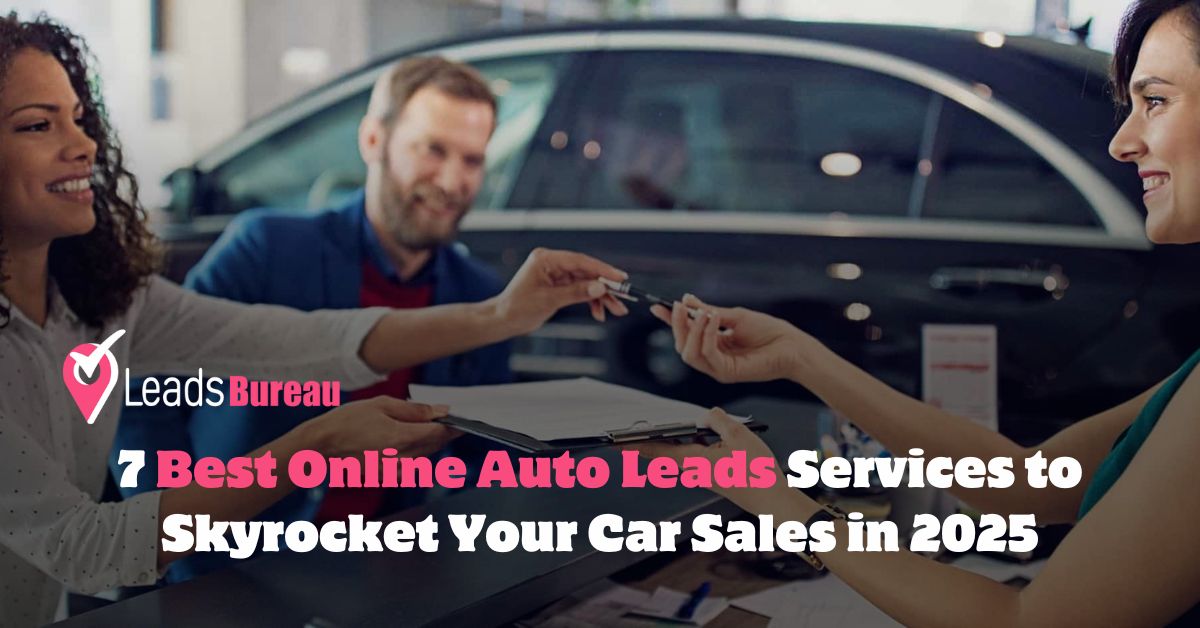 7 Best Online Auto Leads Services to Boost Car Sales in 2025