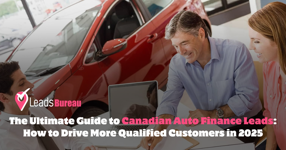 Canadian Auto Finance Leads Guide 2025